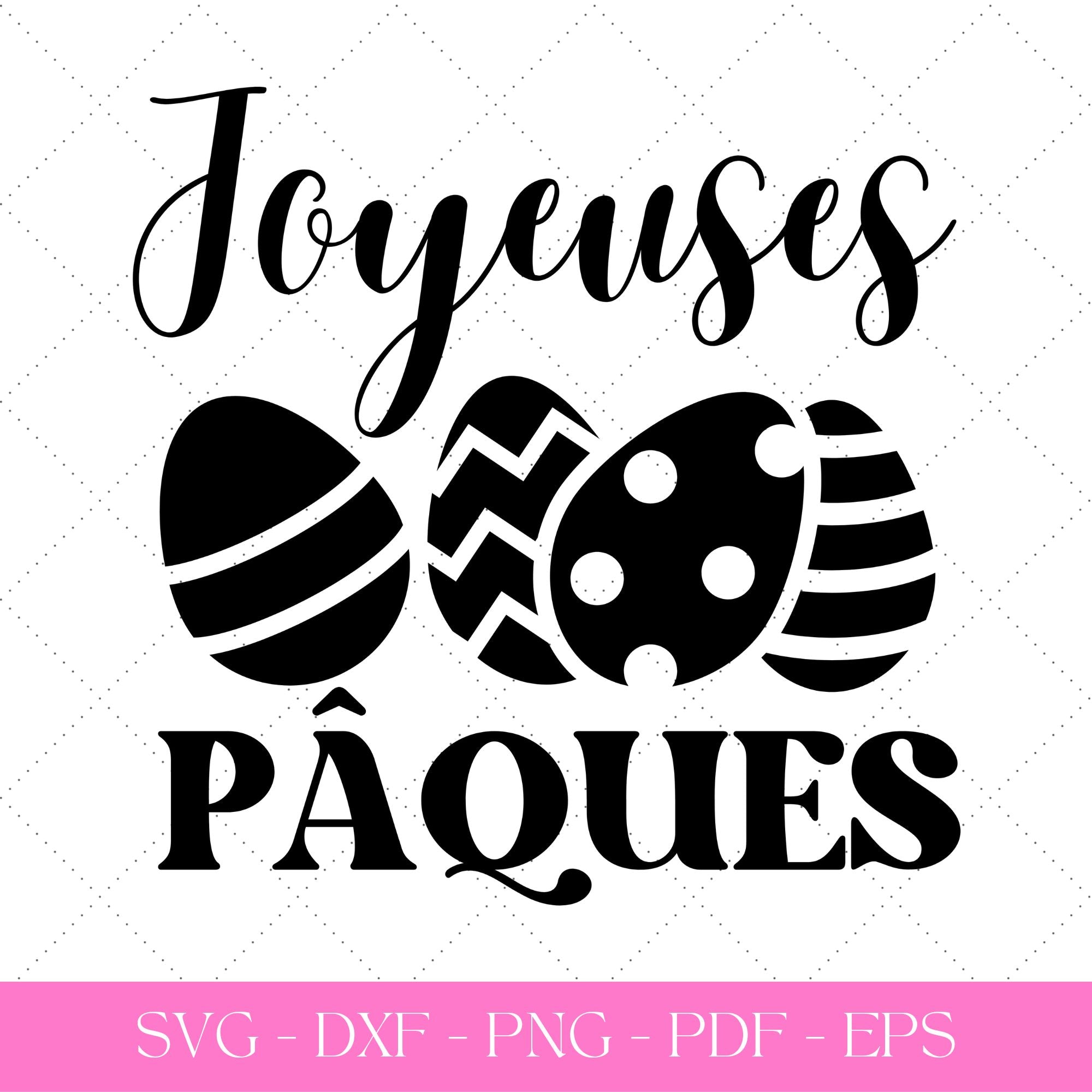 Joyeuses Pâques, French SVG Cut File meaning Happy Easter, PNG for ...