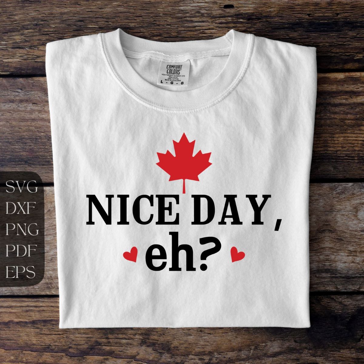 Nice day, eh? Canadian SVG Cut File, PNG for Printing, Maple leaf