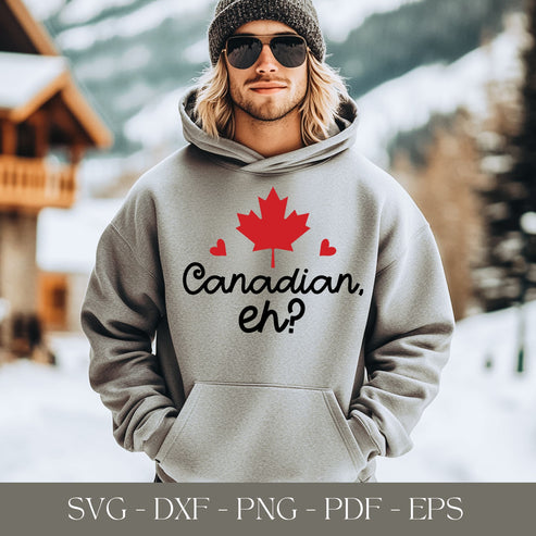 Canadian, eh?, SVG Cut File, PNG for Printing, Maple Leaf