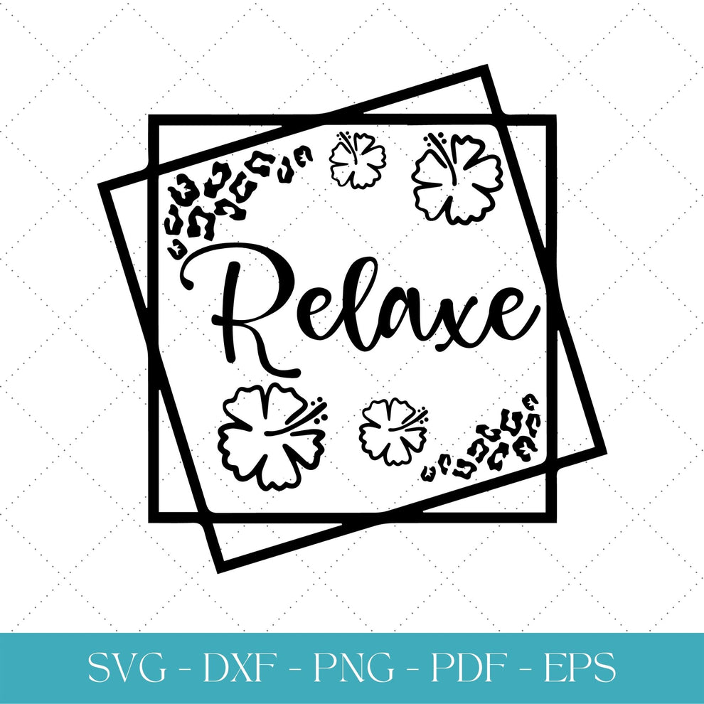 Relaxe. French SVG cut file meaning: Relax DXF, PNG, PDF for crafting