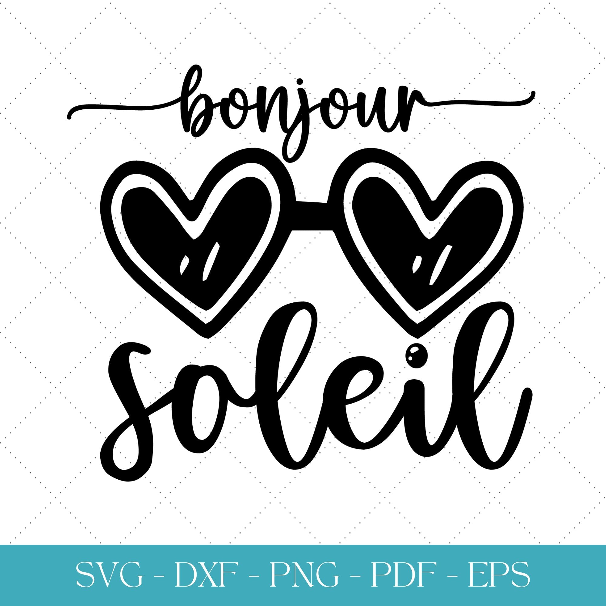 Bonjour Soleil. French SVG cut file meaning: Hello Sunshine DXF