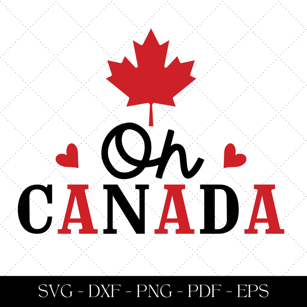 Oh Canada SVG, Cut File, PNG for Printing, Canadian anthem, Maple Leaf